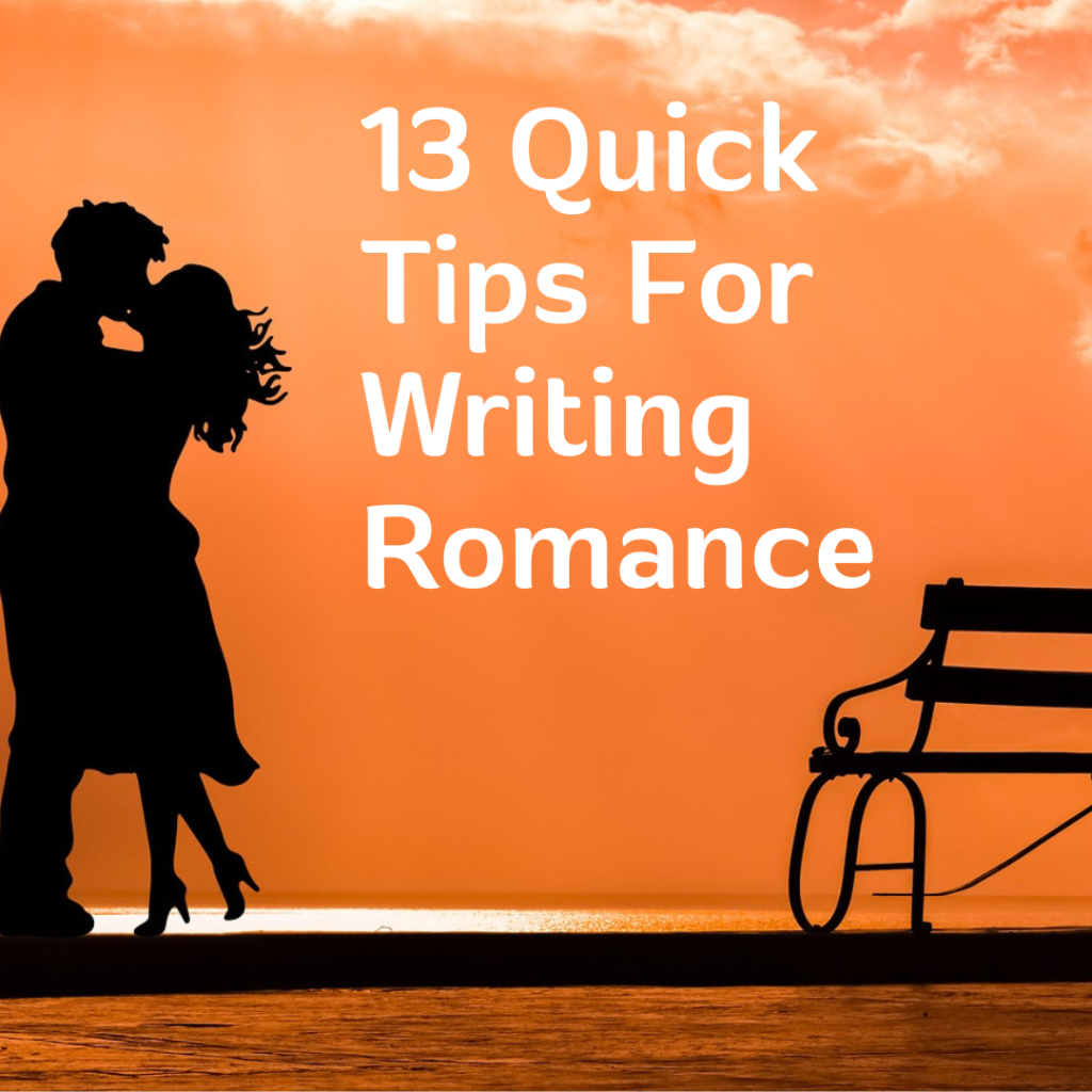 13 Quick Tips For Writing Romance C T Mitchell Books 13 Quick Tips For Writing Romance C T Mitchell Books